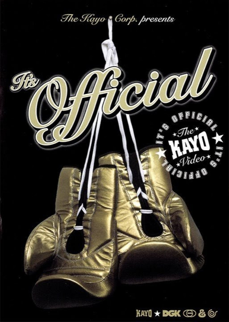 It's Official By The Kayo Corp | Skate Sonr